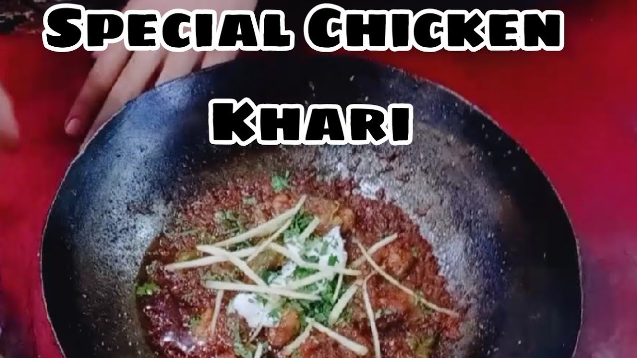 special Chicken Khari || Quetta Sardar Hotal😋 - YouTube