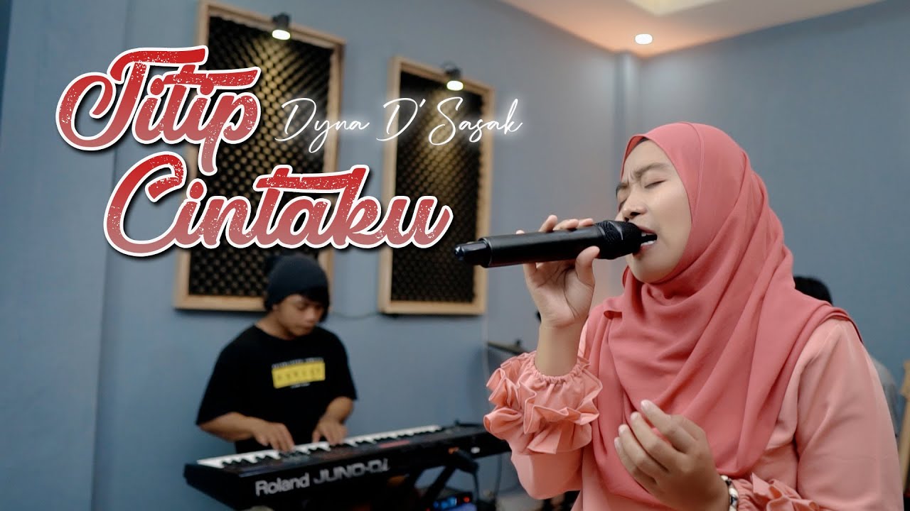 TITIP CINTAKU - DYNA HERLINA D'SASAK [LIVE COVER LR STUDIO] - YouTube