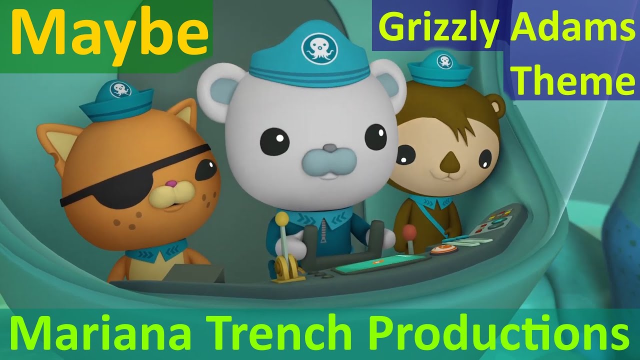 Octonauts: Maybe (Grizzly Adams Theme) By Thom Pace ~ MUSIC VIDEO {AMV ...