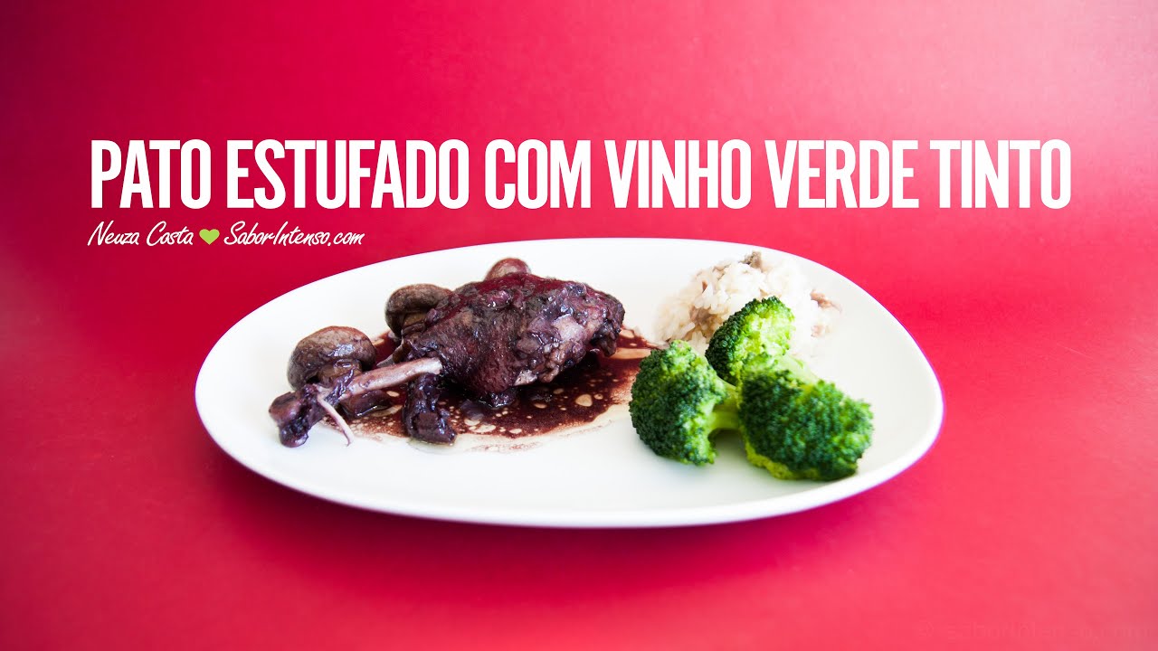 Pato Estufado com Vinho Verde Tinto - YouTube