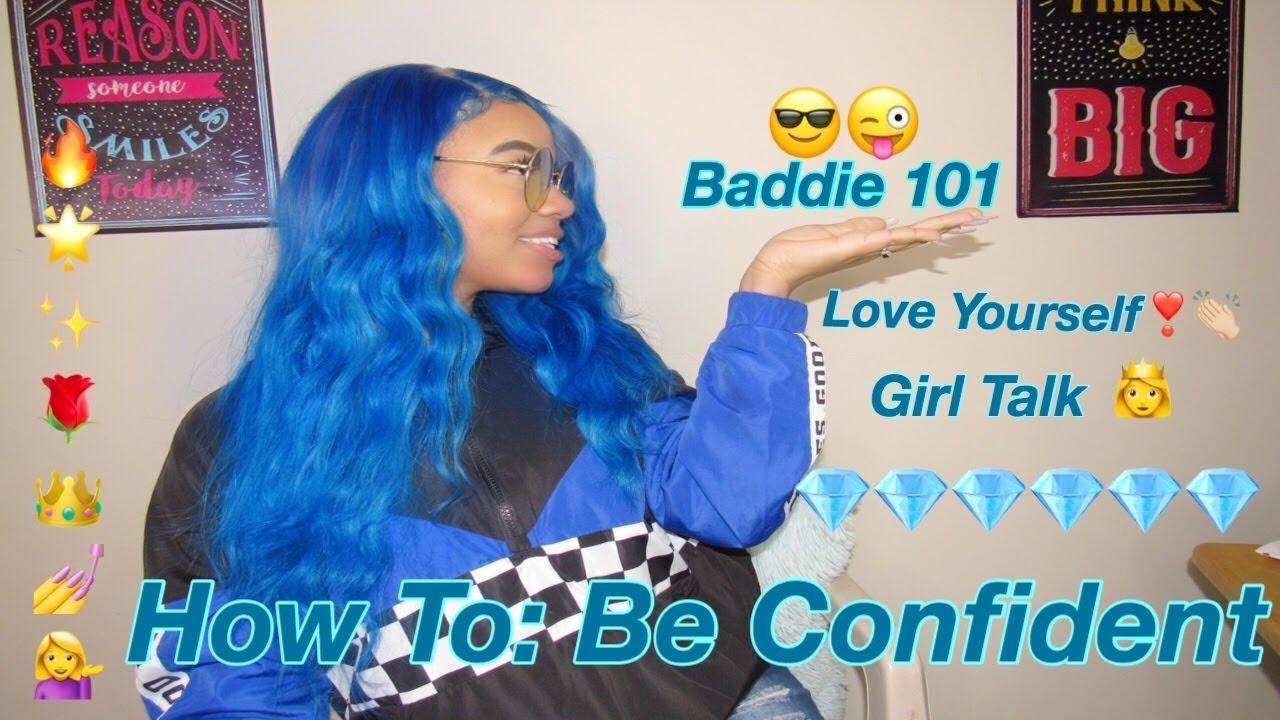 How To Be A Baddie In 2020 !! Self Love ️ | Girl Talk , Tips | Being ...