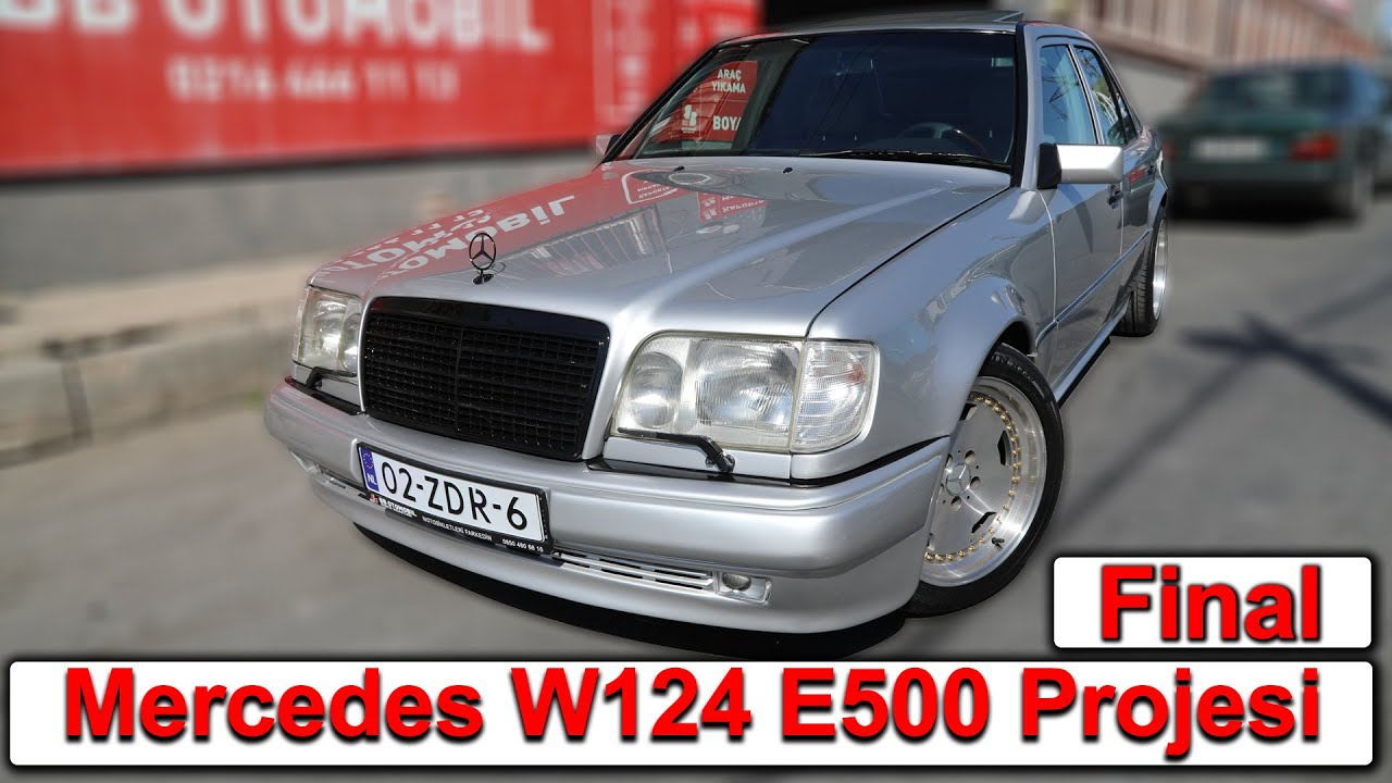 Mercedes W124 E500 Projemiz! / E500 Conversion Project - 3. Bölüm Final ...