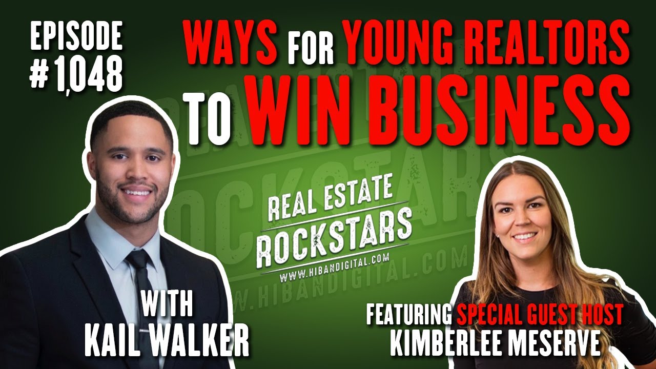 1048: Ways for Young Realtors to Win More Business With Kail Walker ...