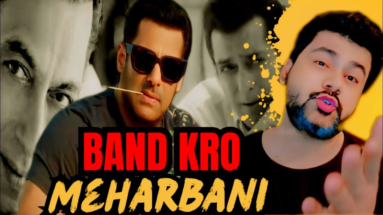 SALMAN KHAN NEW SONG REACTION 🤯 Band Kro Meherbani bhai 😡 - YouTube