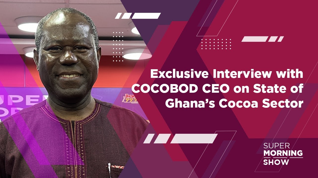 Exclusive Interview with COCOBOD CEO on State of Ghana’s Cocoa Sector ...