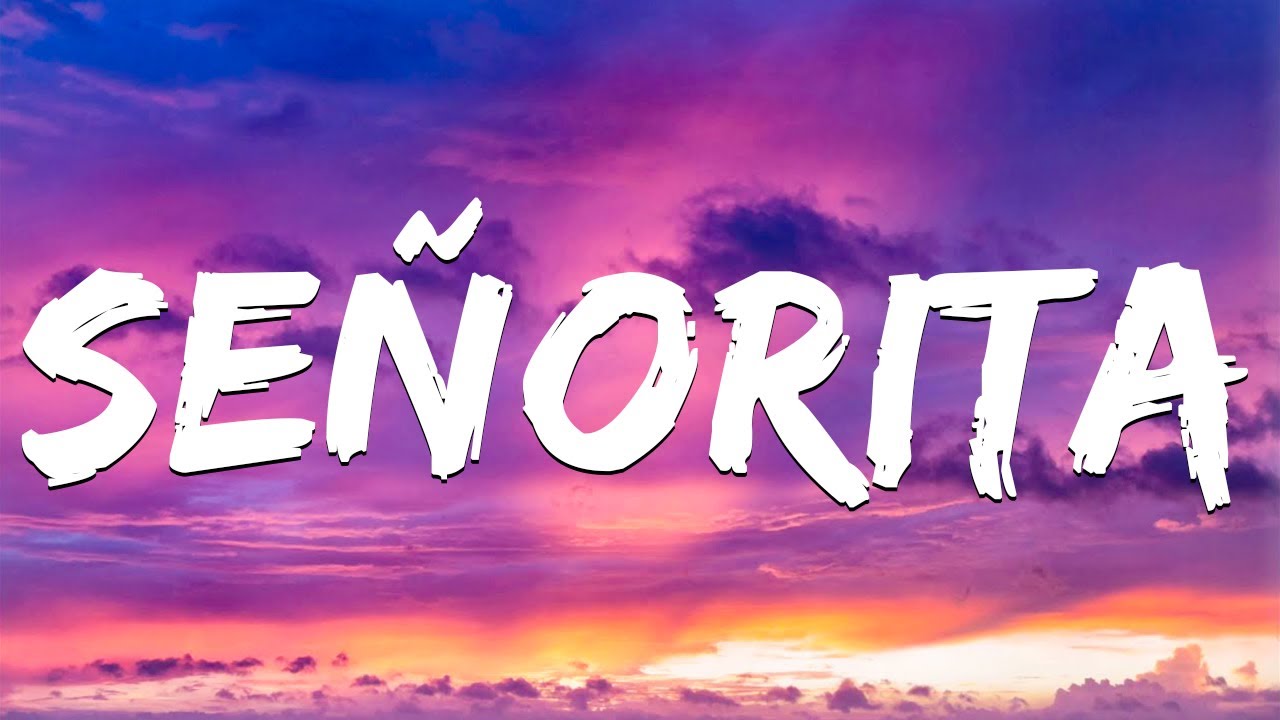 Señorita - Shawn Mendes, Camila Cabello ( Lyrics ) | Dua Lipa, Rema ...