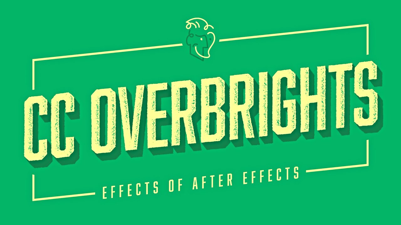 CC Overbrights | Effects of After Effects - YouTube