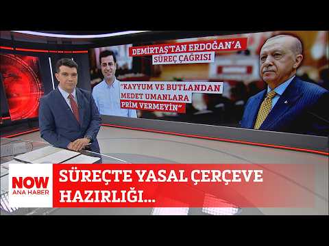 Süreçte yasal çerçeve hazırlığı... 25 Haziran 2026 NOW Ana Haber