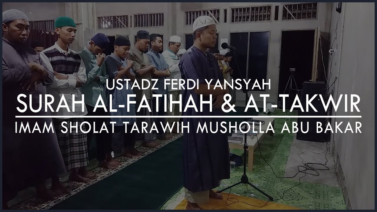 Surah Al-Fatihah & At-Takwir | Ust. Ferdi Yansyah [Merdu] - YouTube