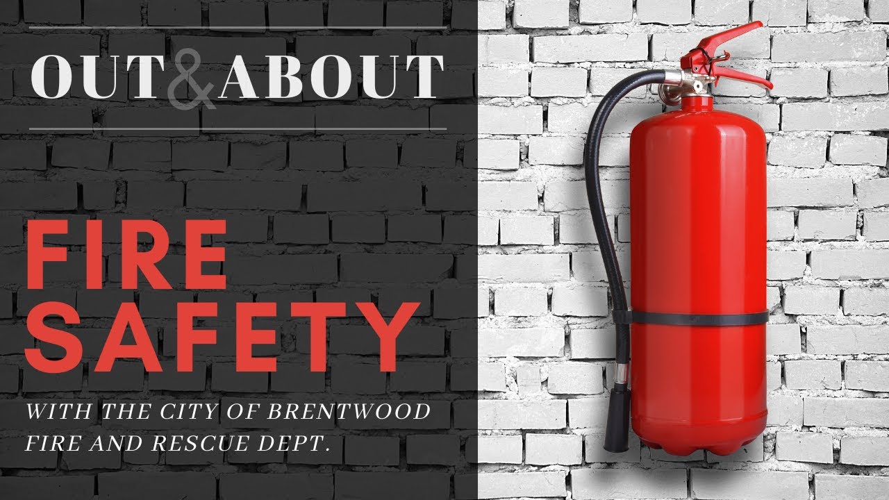 Fire Safety 101 with Brentwood Fire and Rescue - YouTube