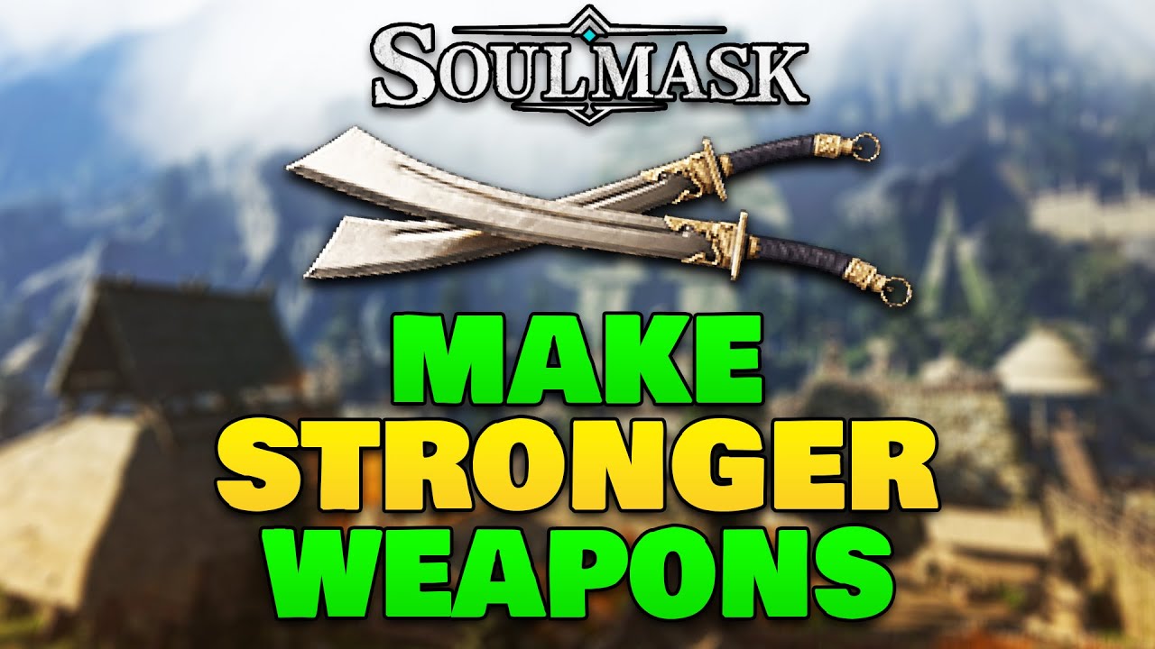 How To Make STRONGER WEAPONS In Soulmask - YouTube