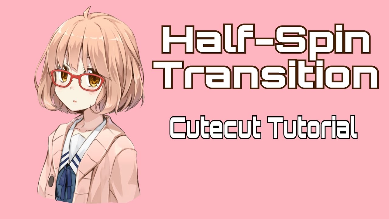 Half-Spin Transition - Cute Cut Tutorial - YouTube