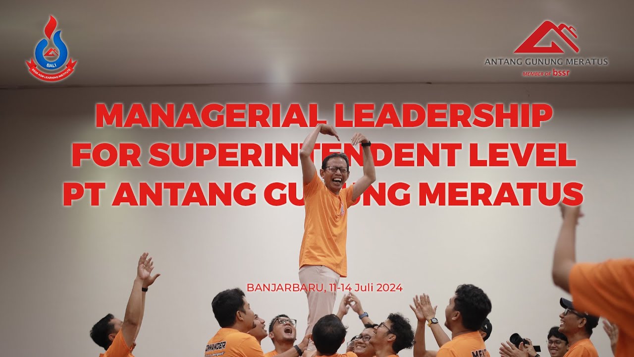 MANAGERIAL LEADERSHIP FOR SUPERINTENDENT LEVEL PT ANTANG GUNUNG MERATUS ...