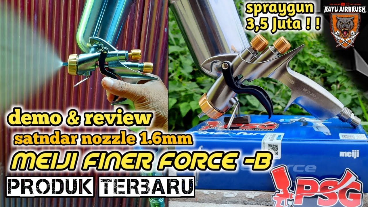 REVIEW SPRAYGUN MEIJI FINER FORCE TYPE B | ORIGINAL JAPAN produk ...