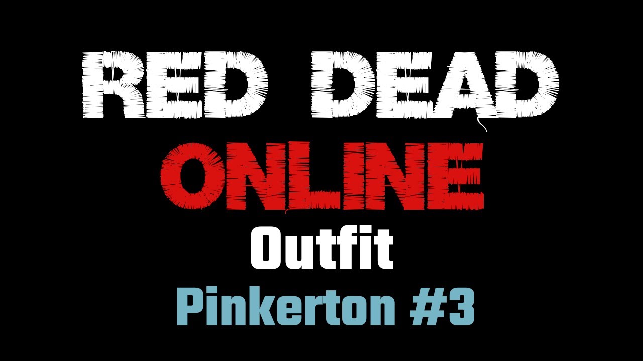 Red Dead Online | Outfit | Pinkerton №3 - YouTube