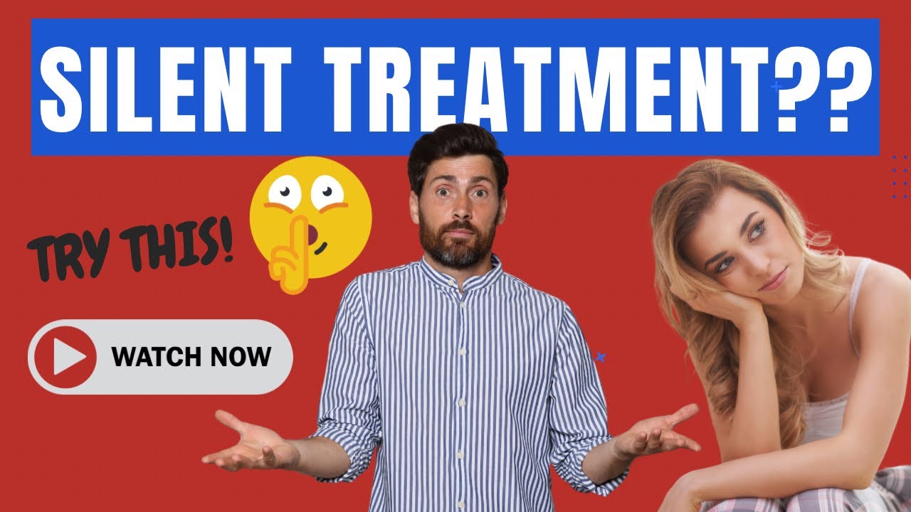 How to respond to the SILENT treatment (step-by-step with examples ...