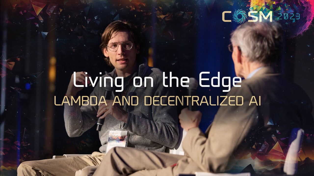 Stephen Balaban — Living on the Edge: Lambda and Decentralized AI - YouTube