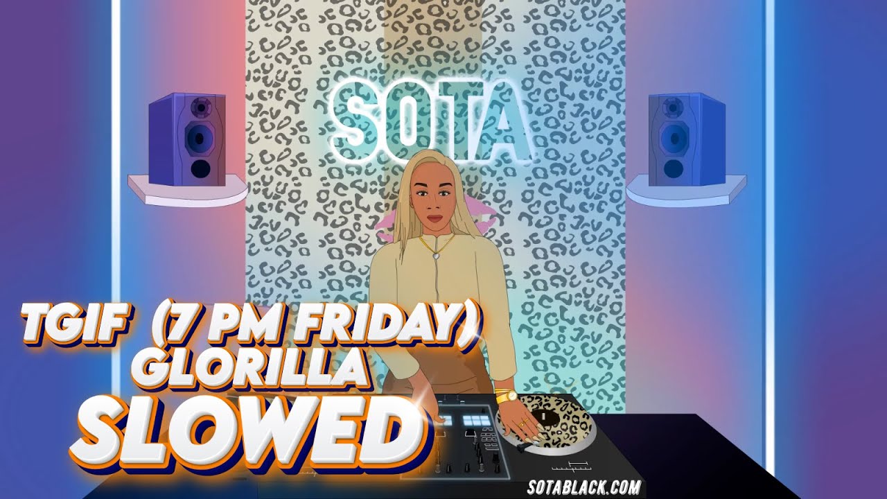 TGIF (7 PM FRIDAY) - Glorilla Slowed - YouTube