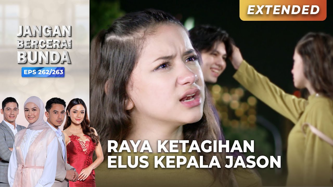 RAYA KETERUSAN! Elus - Elus Kepala Jason | JANGAN BERCERAI BUNDA | EPS ...