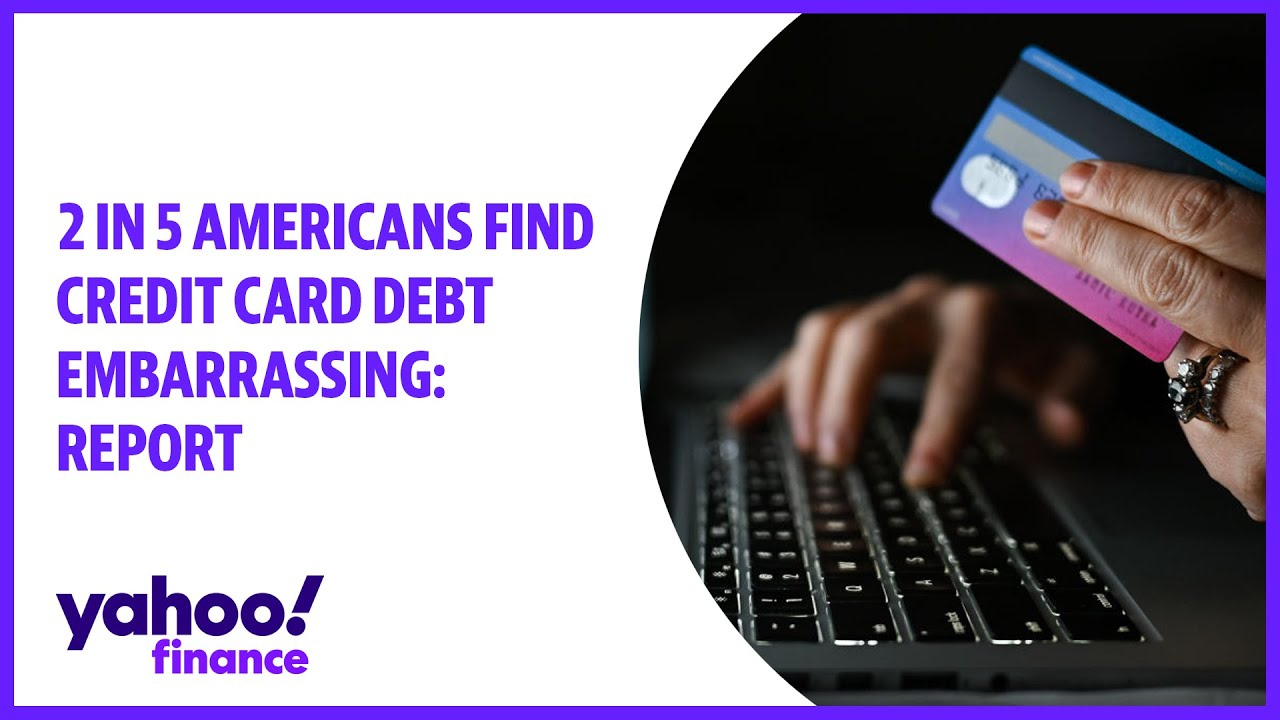2 in 5 Americans find credit card debt embarrassing: Report - YouTube