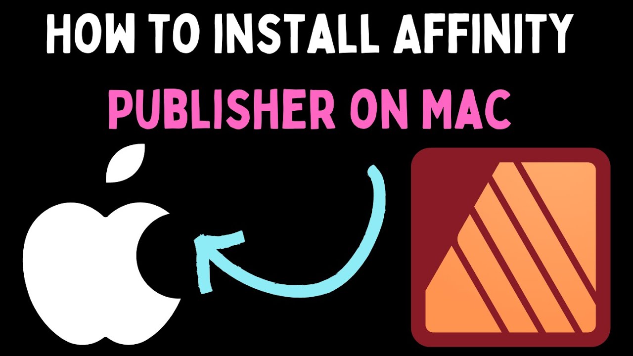How to Install Affinity Publisher on Mac - YouTube