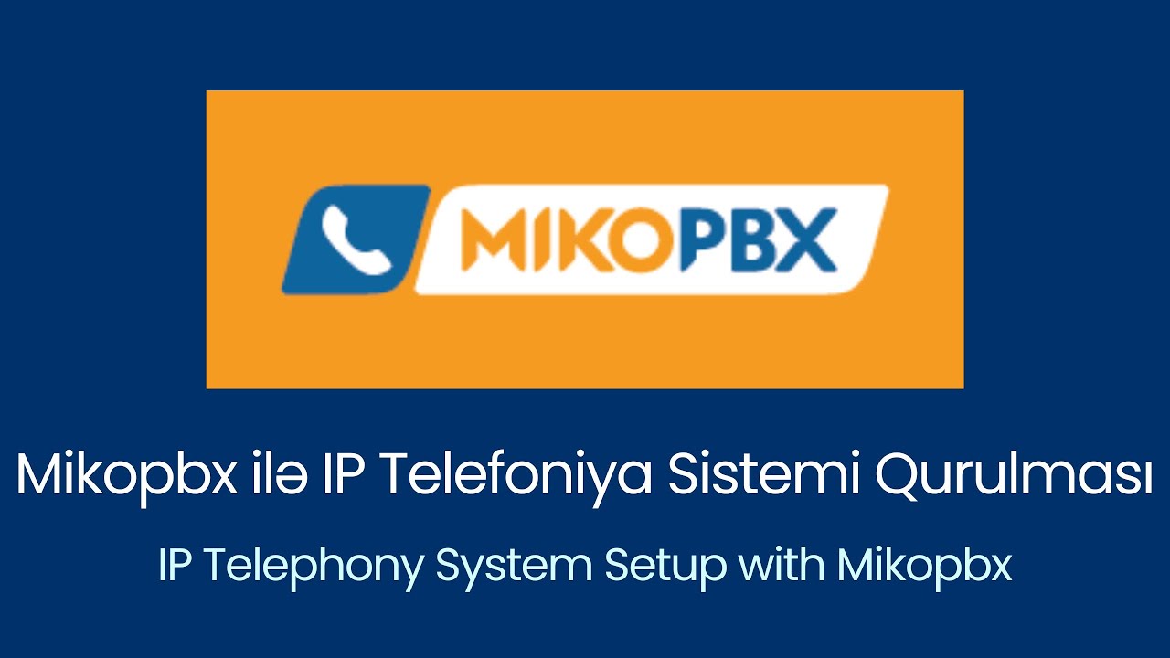 Mikopbx ilə IP Telefoniya Sistemi Qurulması.(IP Telephony System Setup with Mikopbx) - YouTube