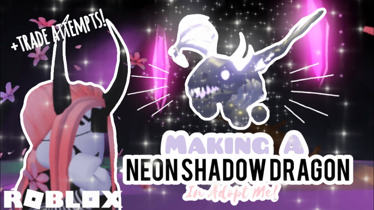 Making a NEON SHADOW DRAGON + Trade Attempts! | blissful | ♡ - YouTube