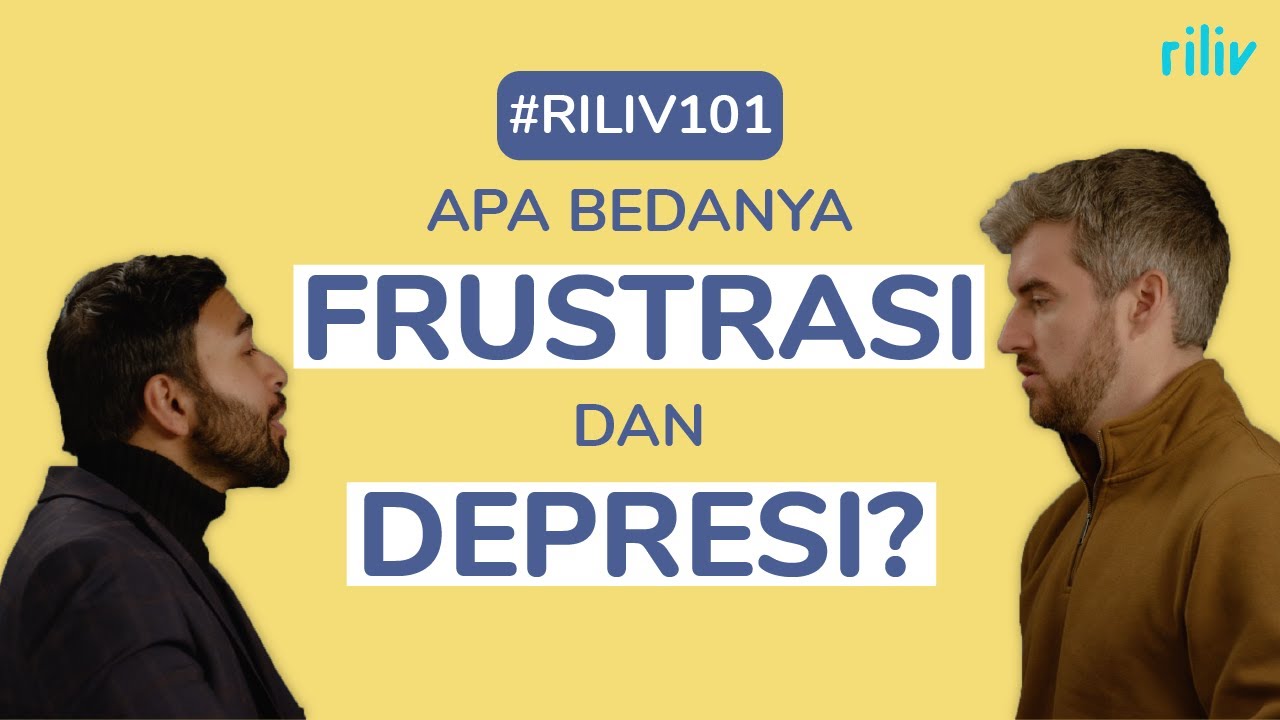 Kamu Lagi Frustasi Atau Depresi? | Perbedaan Frustasi Dengan Depresi ...