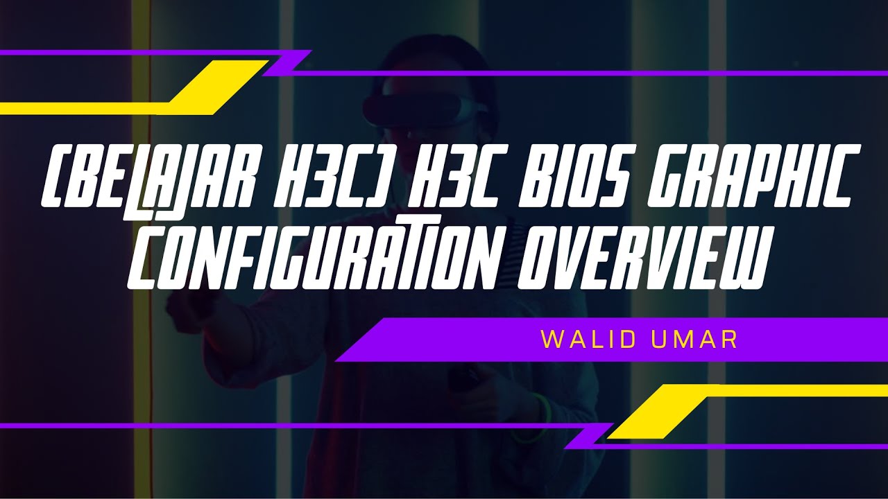 (Belajar H3C) H3C BIOS Graphic Configuration Overview - YouTube