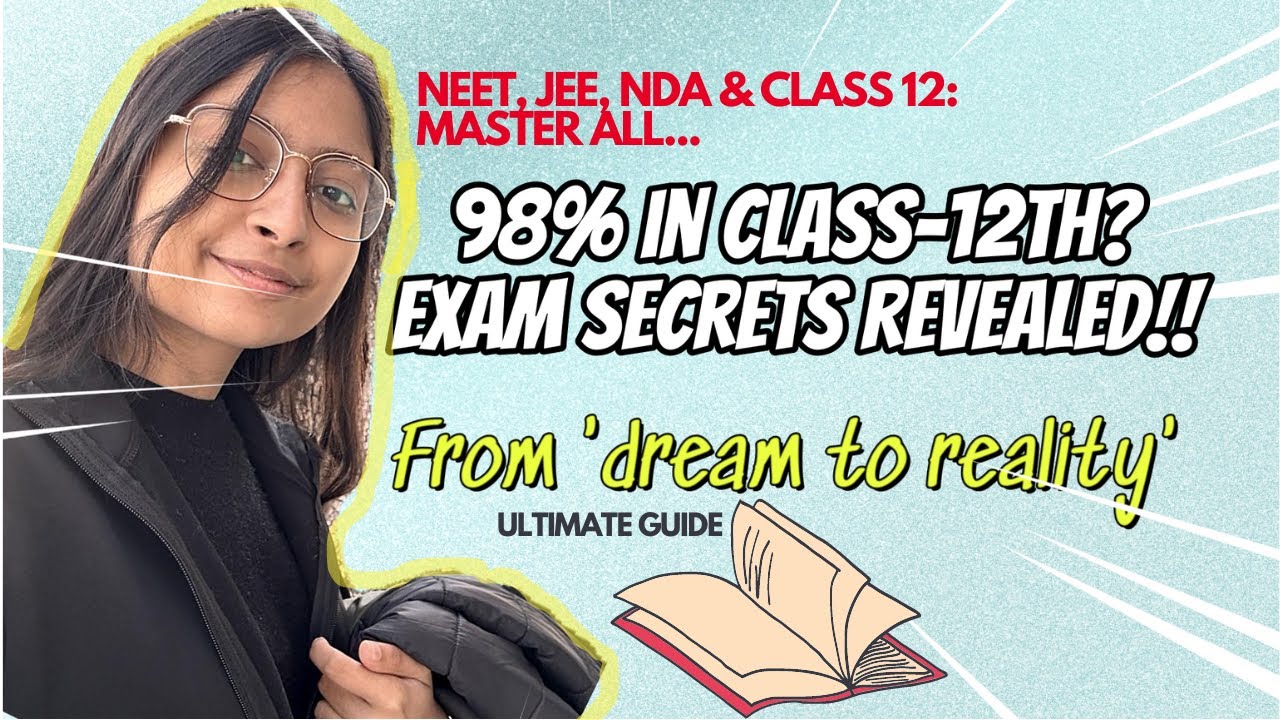 CRACK Class 12th with 98%+ | Simple Strategies for EXCELLENT Results ...