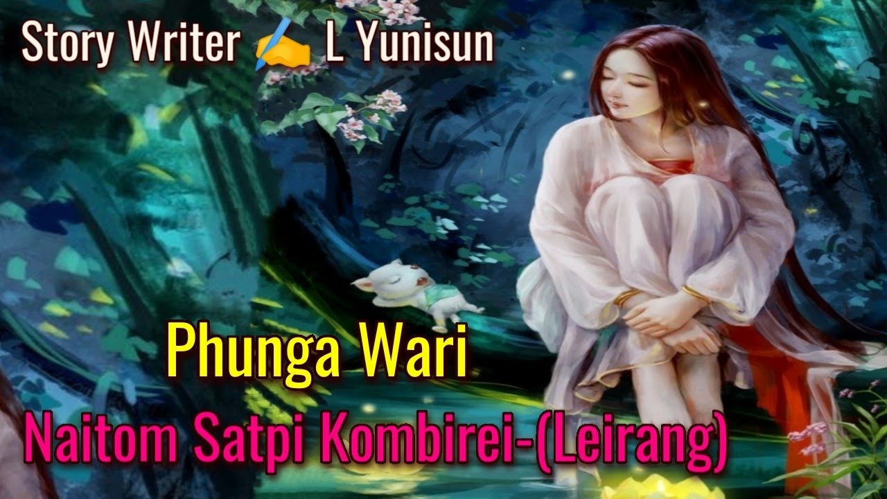 Naitom Satpi Kombirei-Leirang || ️ L Yunisun || Phunga Wari || Record ⏺ ...