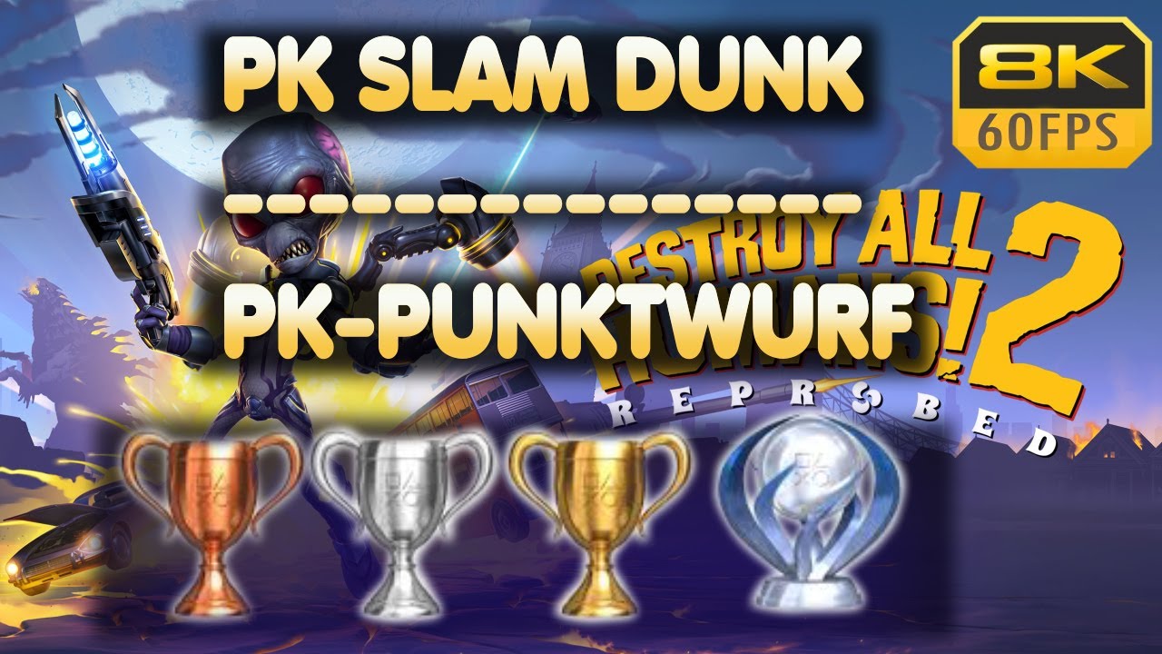Destroy All Humans! 2 - Reprobed | PK Slam Dunk | Trophy | Achievement ...