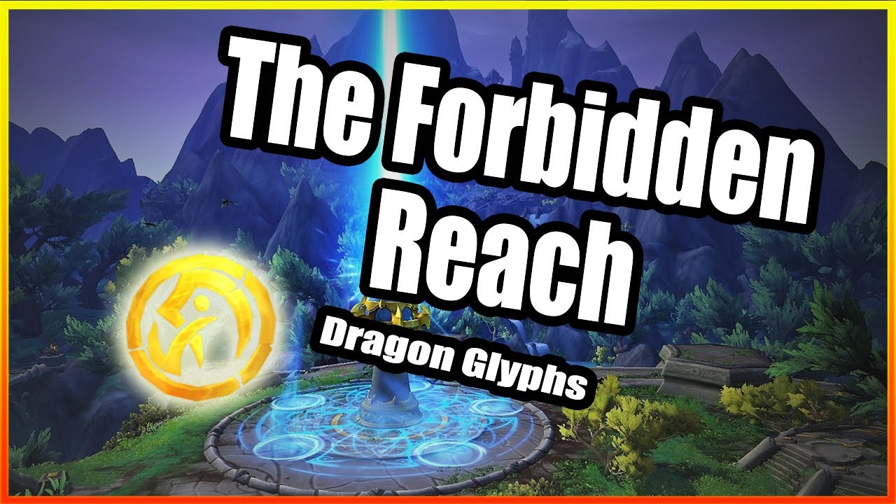 The Forbidden Reach Dragon Glyphs│Dragonflight - YouTube