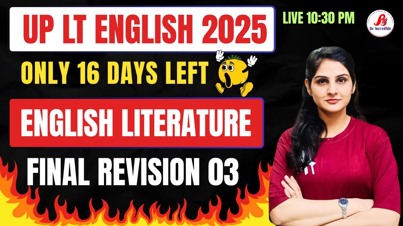 🔴 English Literature Final Revision 03 || 🚨 Only 16 Days Left! 🔴 UP LT ...