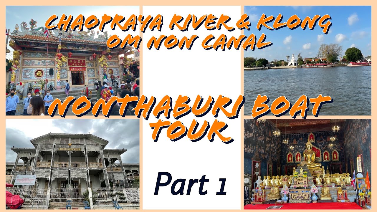 Exploring Nonthaburi by Boat - Cultural Awareness Tour - Part 1 - YouTube