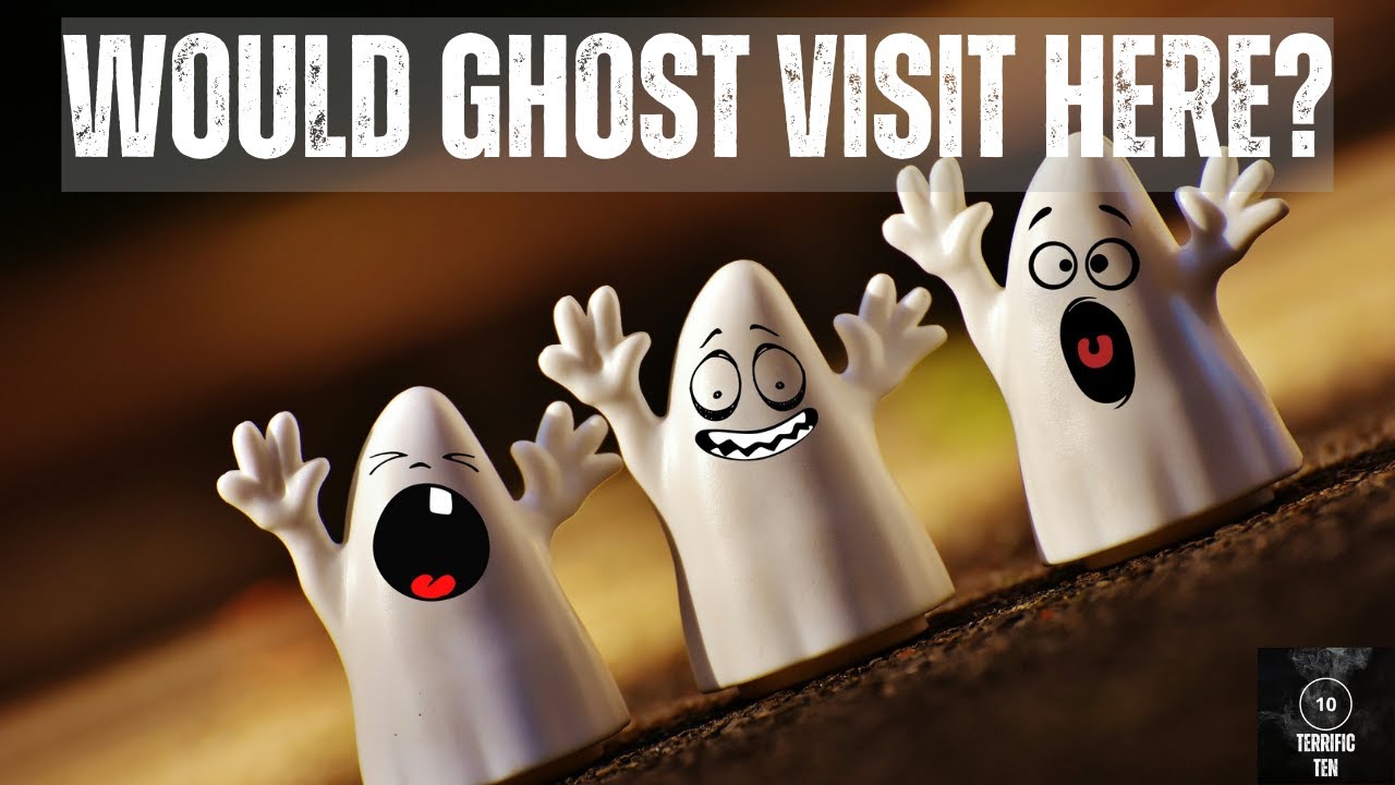 10 Places So Spooky, Even Ghosts Get Scared: Unnerving Journey to the ...