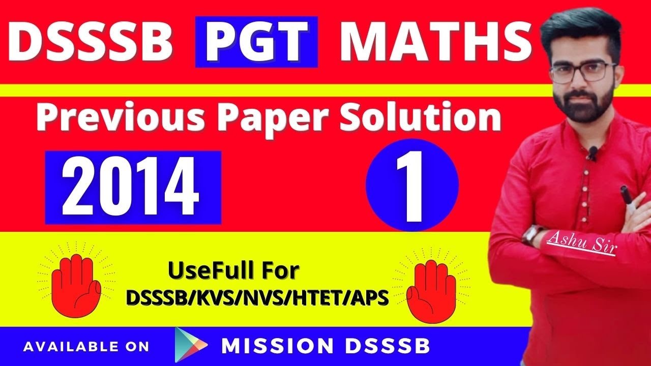 DSSSB PGT MATH 2014 Previous Paper Complete Solution Part-1 | DSSSB ...