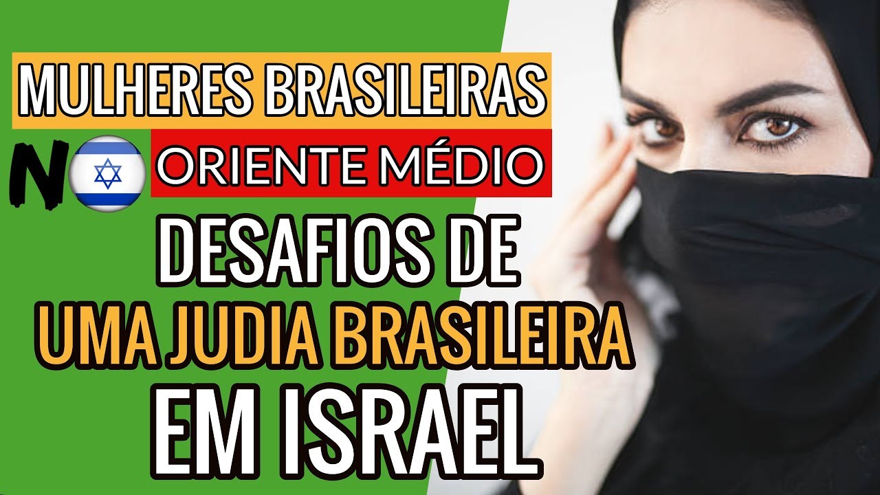 OS DESAFIOS DE UMA JUDIA BRASILEIRA EM ISRAEL (SEM TARJA) - YouTube