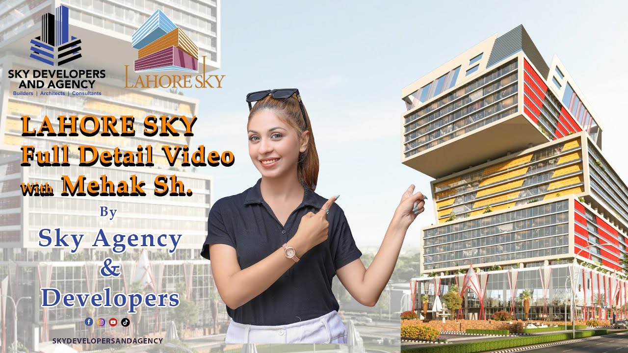 LAHORE SKY | NAWA LAHORE | SKY AGENCY by SKY DEVELOPERS | Full Detail Video by Mehak Sh, - YouTube