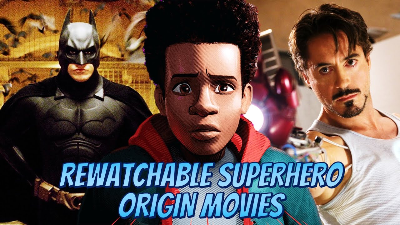 Top 5 Most Rewatchable Superhero Origin Movies - YouTube