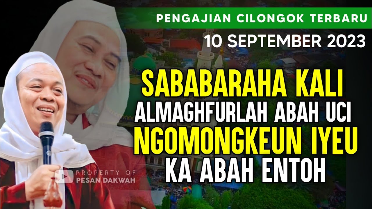 Pengajian Cilongok terbaru Tgl 10 September 2023 | Abah Entoh Tohawi ...