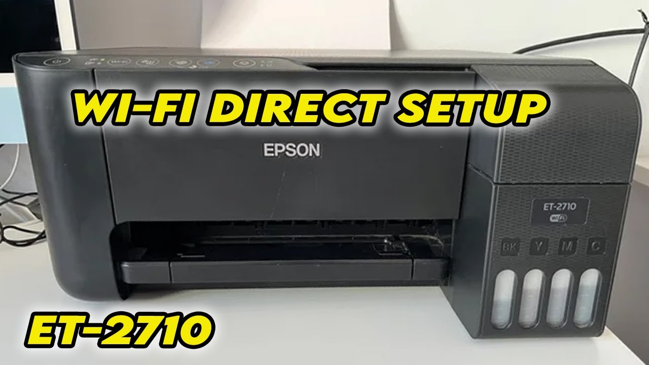 How to Setup the Wi-Fi Direct on Epson Eco Tank ET2710 - YouTube