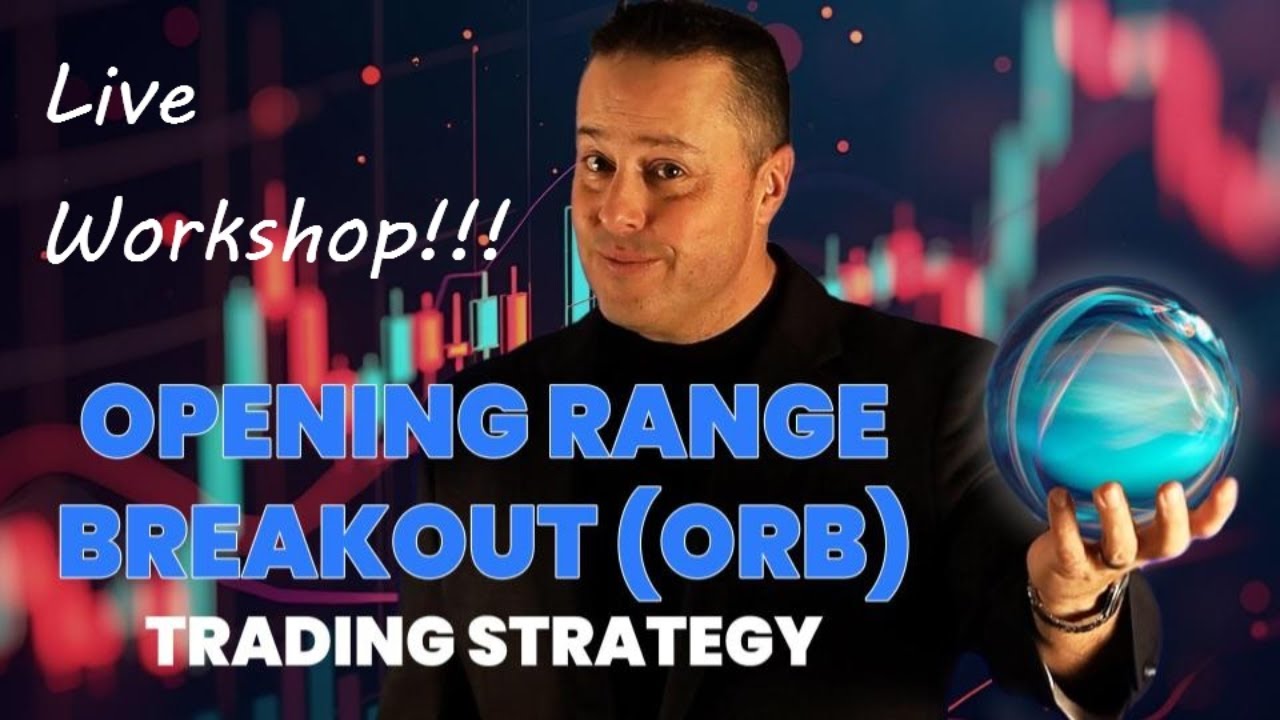 Opening Range Breakout Strategy (ORB) Workshop! - YouTube