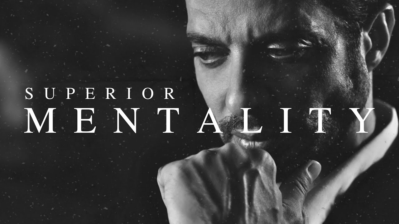 SUPERIOR MENTALITY - Powerful motivational speech - YouTube