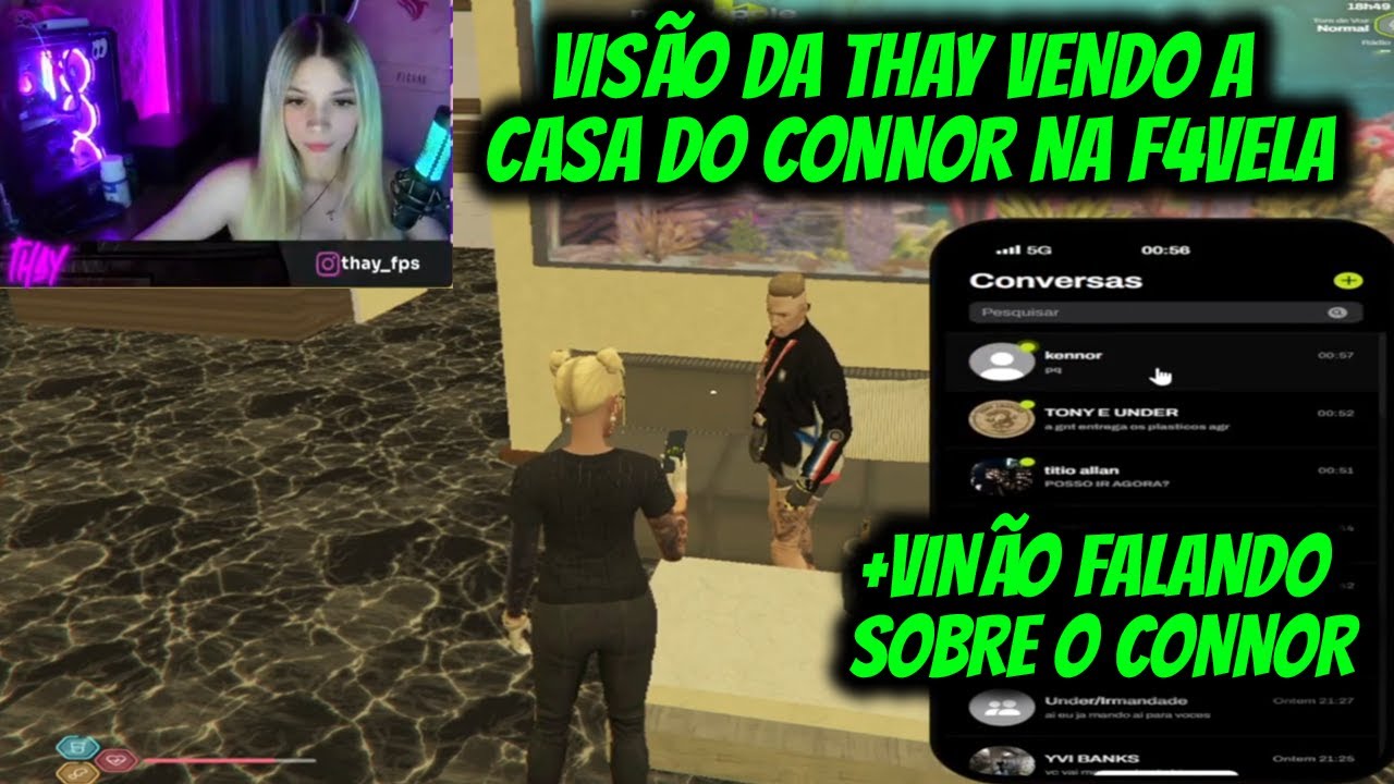 VISÃO DA THAY VENDO A CASA DO CONNOR NA F4VELA - YouTube