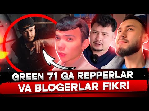 GREEN 71 FIKRI BLOGERLAR VA RAPERLARDI JAMA 71 OTVET XAMMAGA