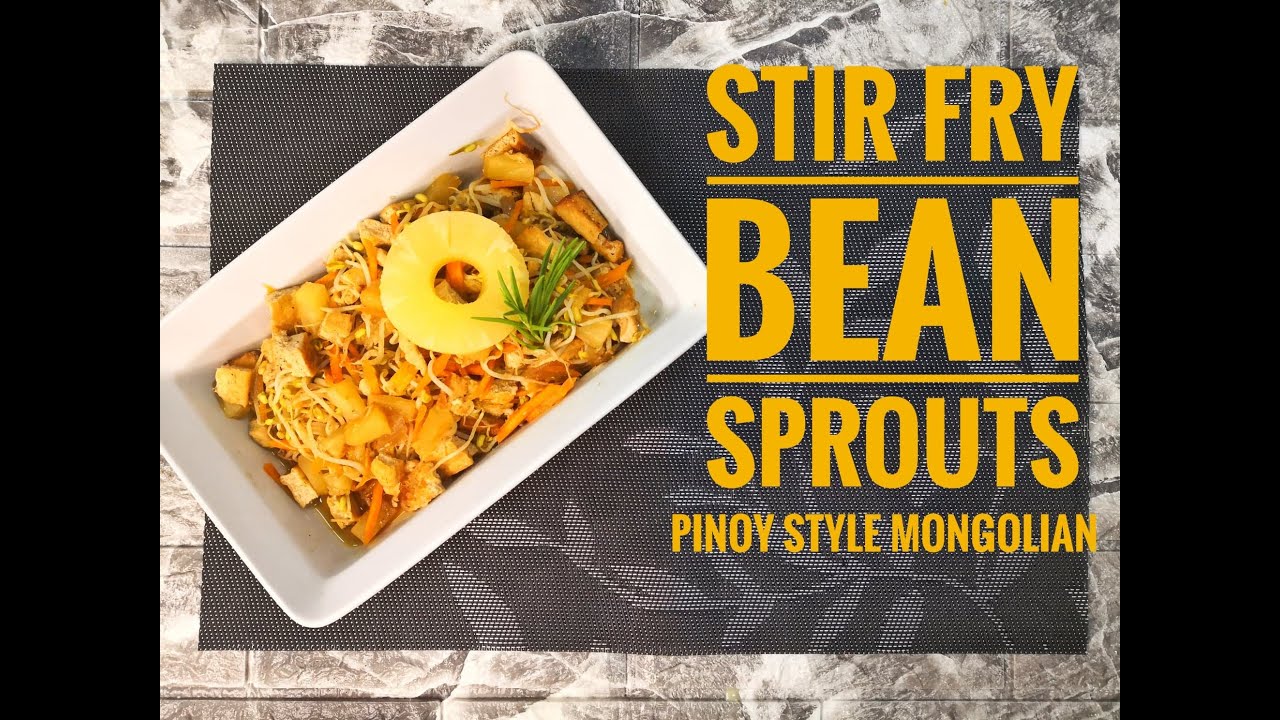 Pinoy Style Stir Fry Bean Sprout | Monggolian Pinoy | Isaiah 61:11 ...