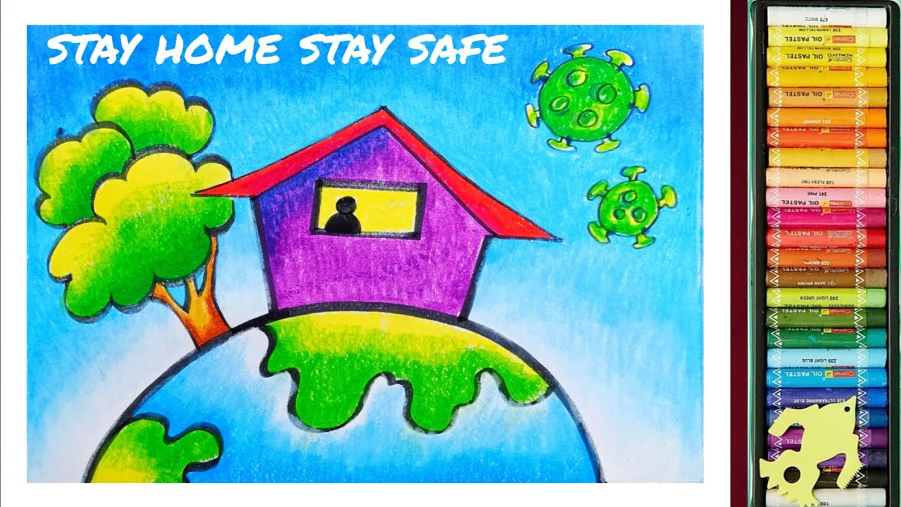 Stay Home Stay Safe Drawing with Oil Pastel,/ Save Earth From Corona ...
