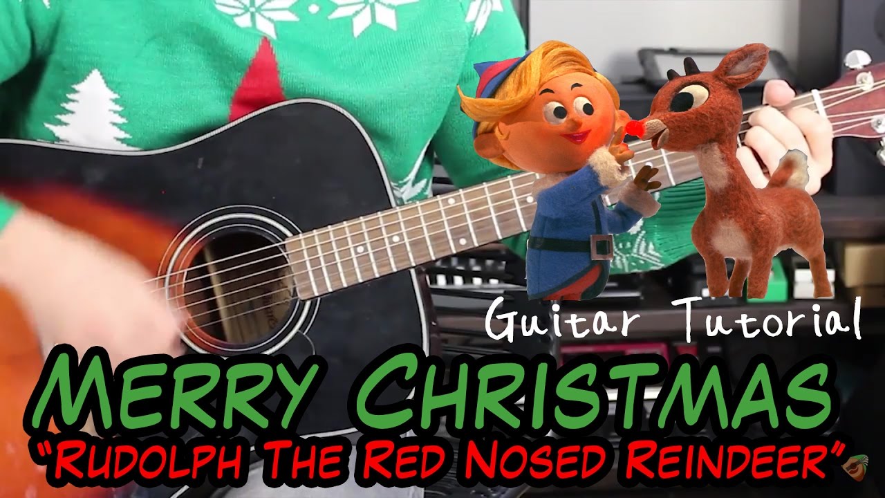 Rudolph The Red Nosed Reindeer - Guitar Lesson (JUST IN TIME FOR ...