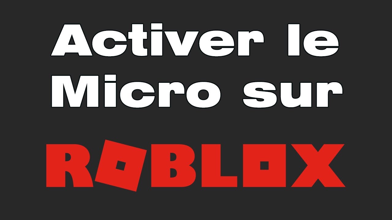 Comment mettre son micro sur Roblox | Activer le chat vocal sur Roblox ...